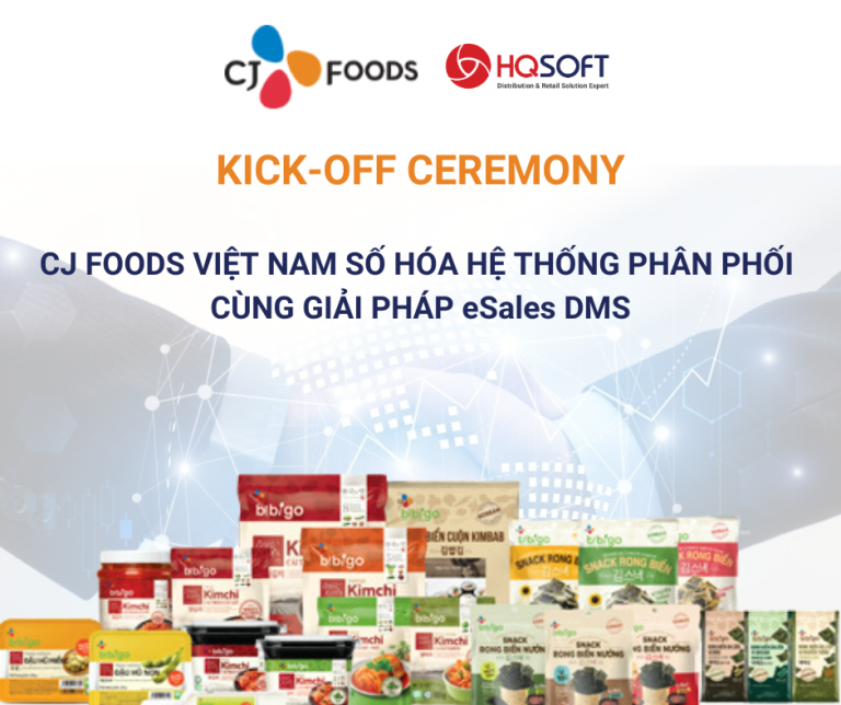 CJ FOODS VIỆT NAM SỐ HÓA HỆ THỐNG PHÂN PHỐI VỚI eSales DMS